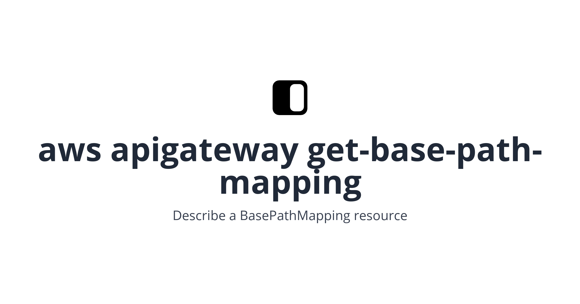 aws apigateway get-base-path-mapping | Fig aws apigateway get-base-path-mapping | Fig